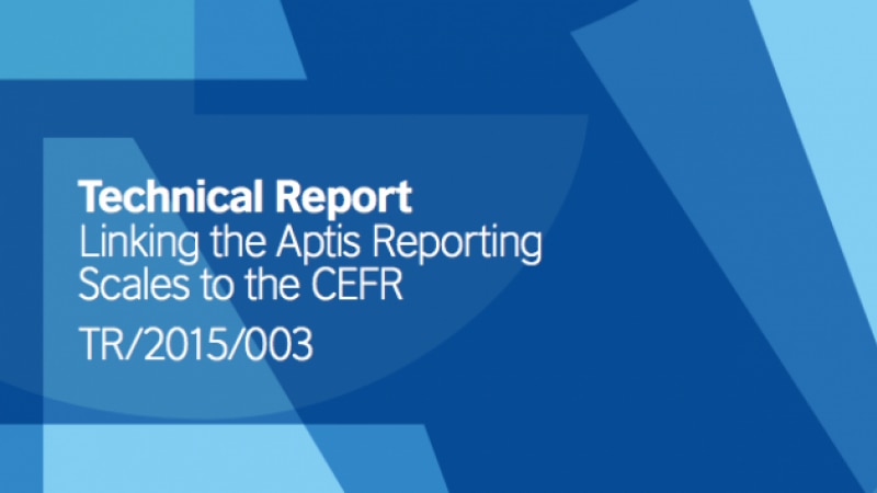 Linking the Aptis Reporting Scales to the CEFR | British Council